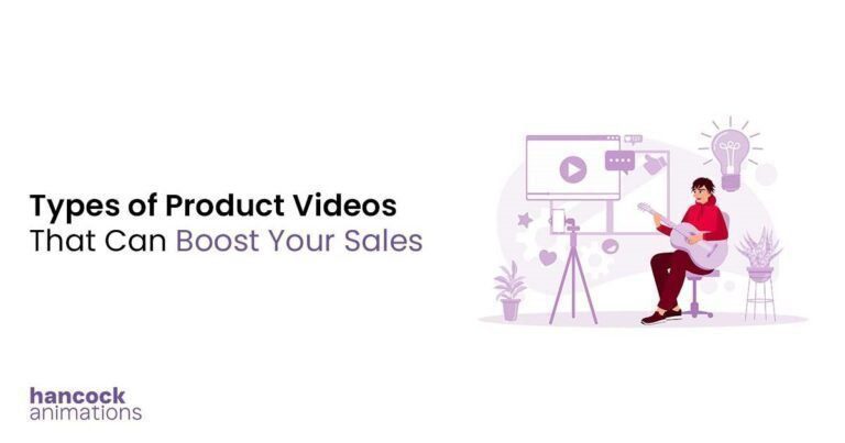 Types of Product Videos That Can Boost Your Sales